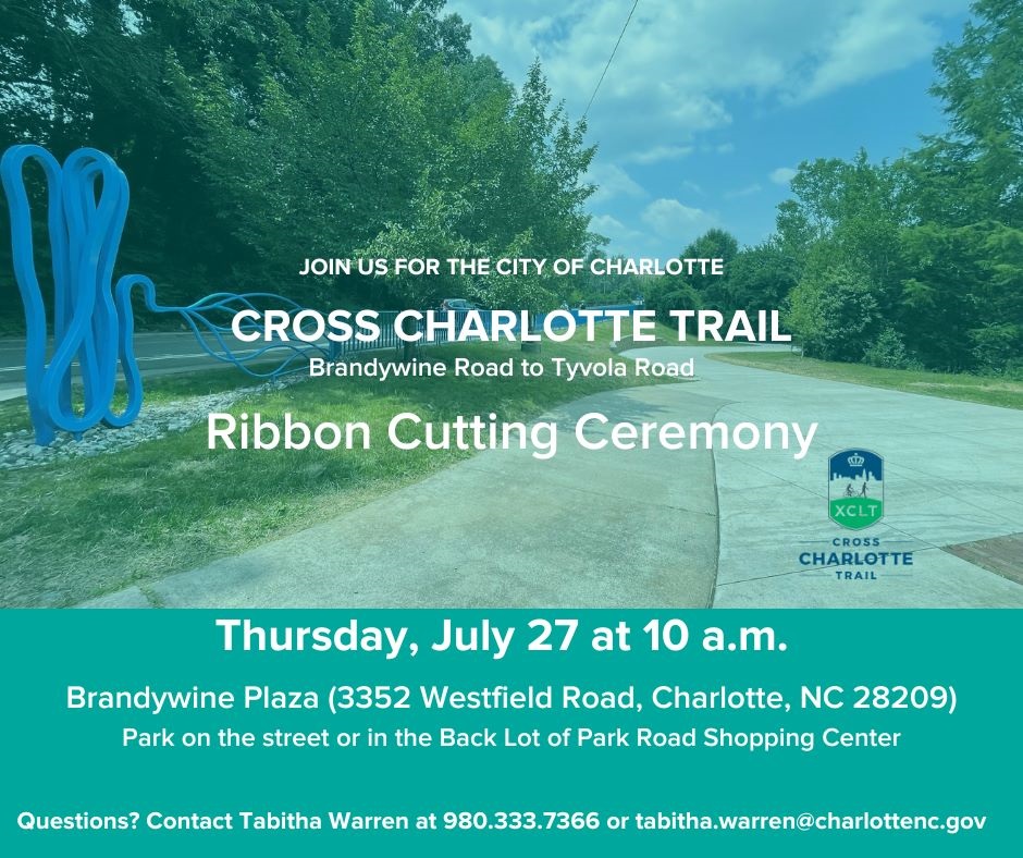 Cross Charlotte Trail Segment 2: Brandywine Road to Tyvola Road - City ...